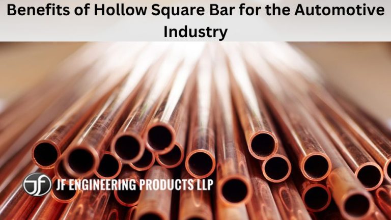 Benefits of Hollow Square Bar for the Automotive Industry