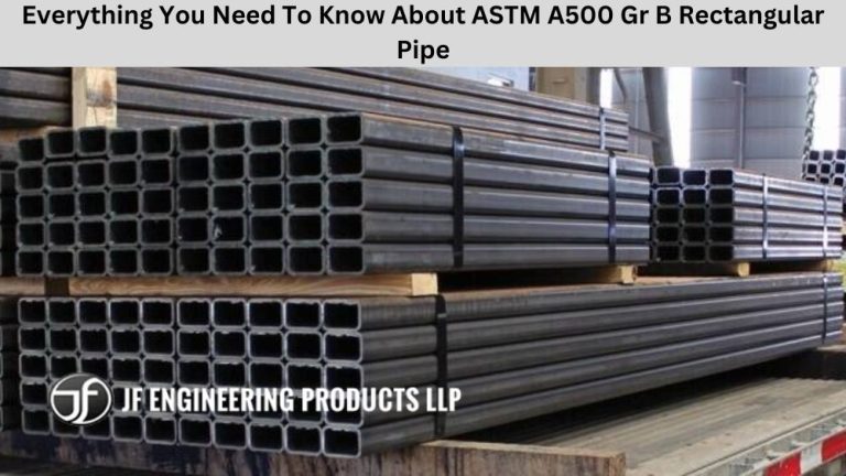 Need To Know About ASTM A500 Gr B Rectangular Pipe